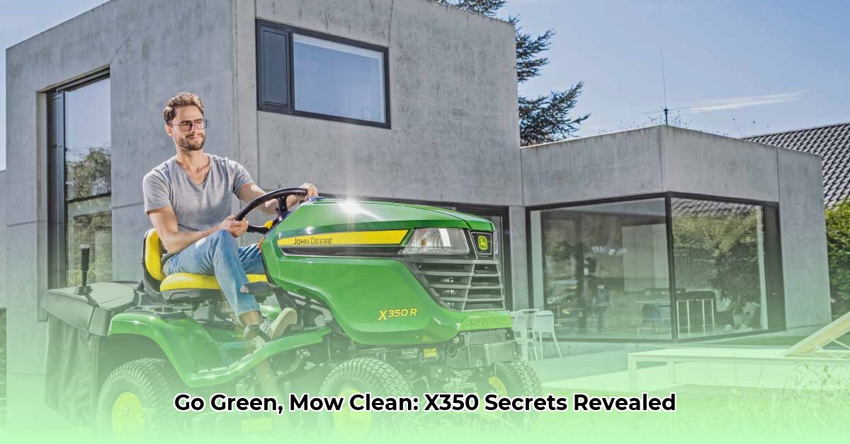 John Deere X350 Lawn Tractors: Eco-Friendly Mowing Solution | John Deere Lawn Tractors X350